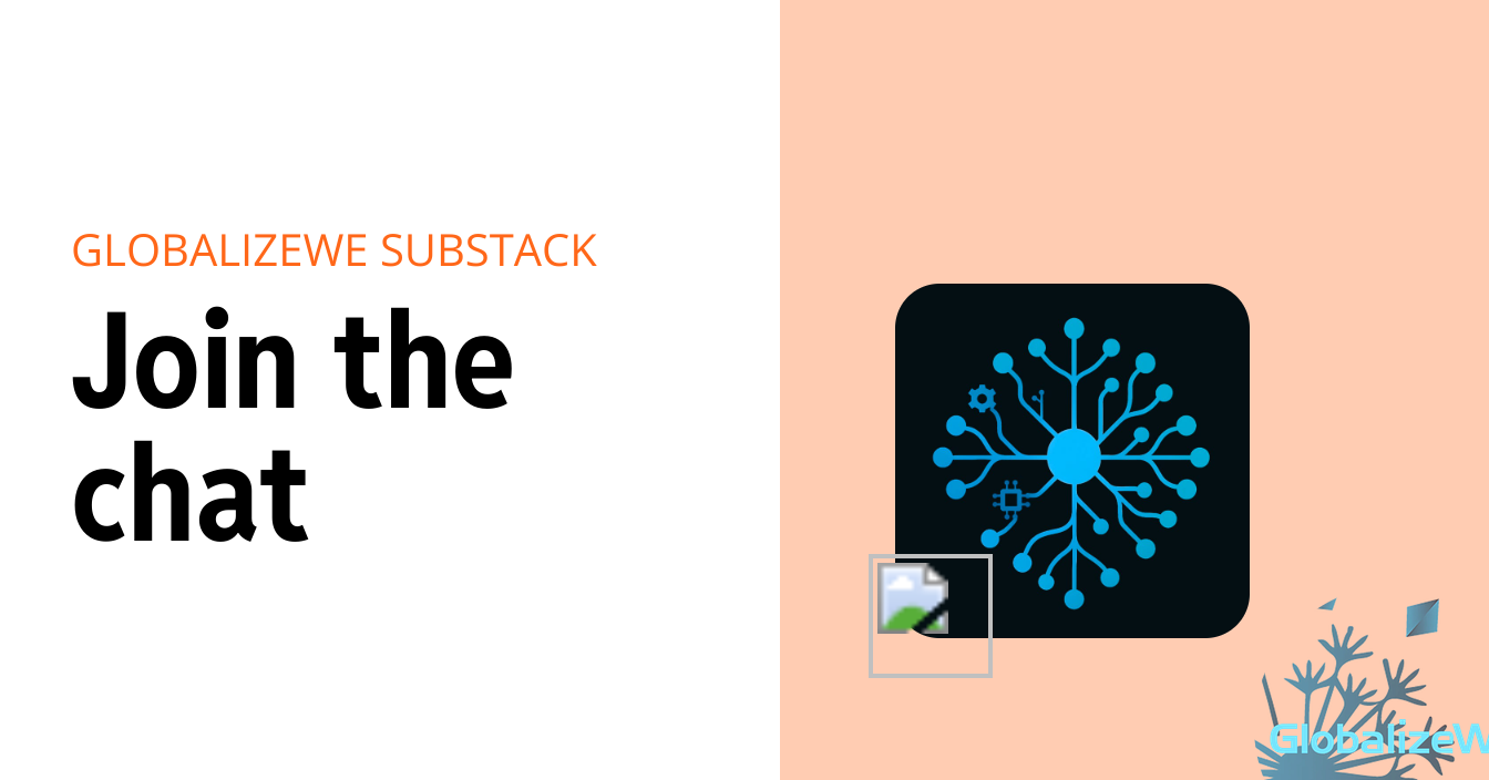 GlobalizeWe Substack chat
