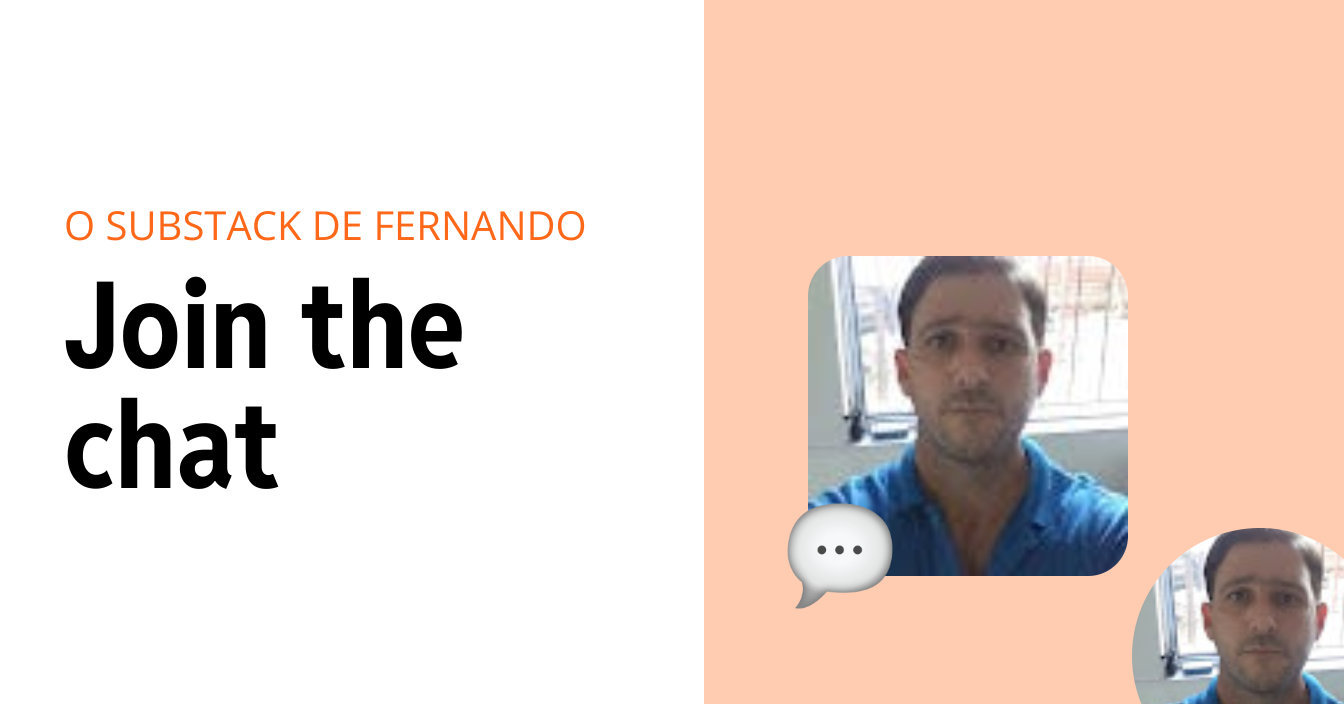 O Substack de Fernando chat