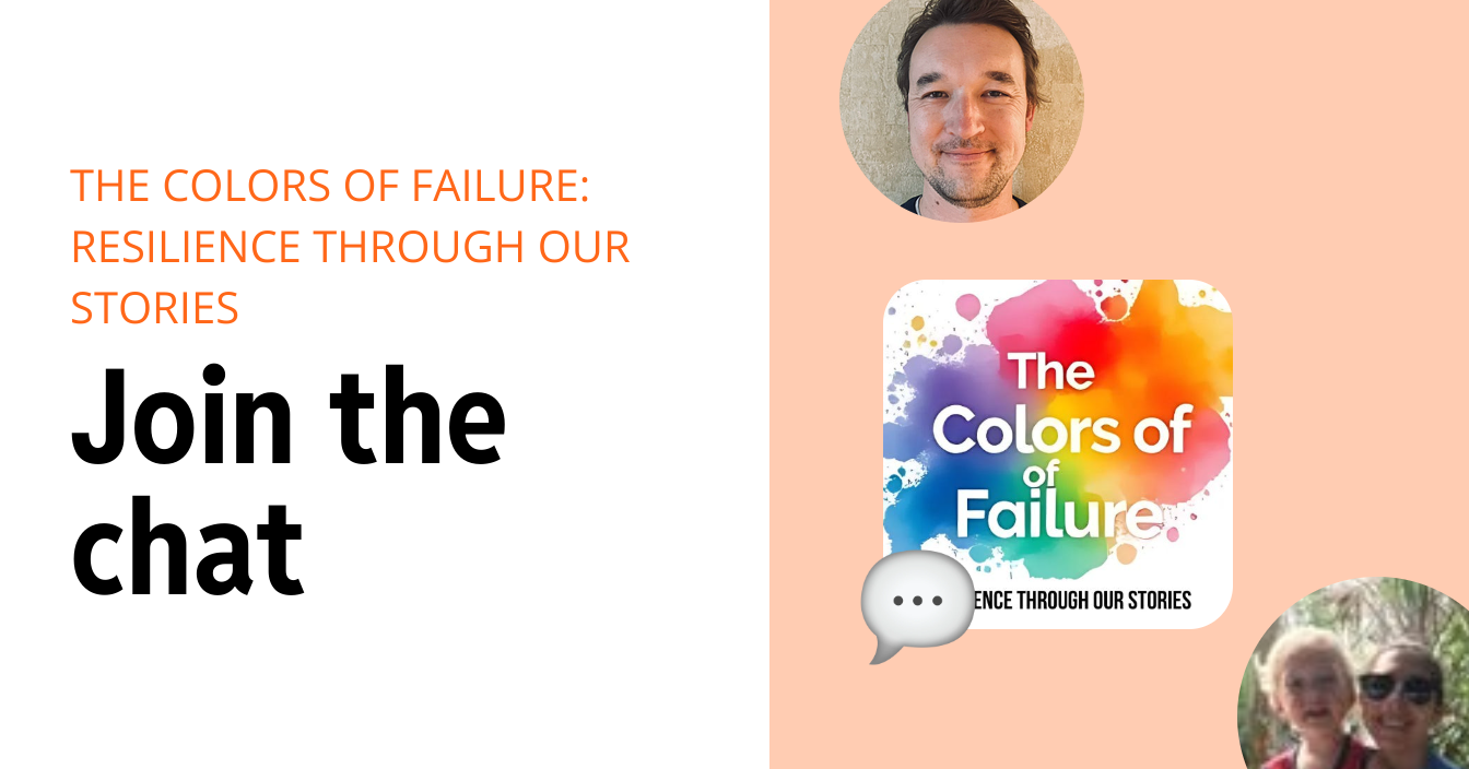 The Colors of Failure: Resilience Through Our Stories chat