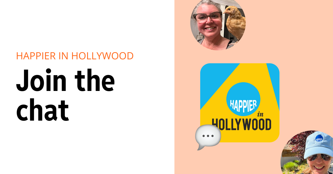 Happier In Hollywood chat