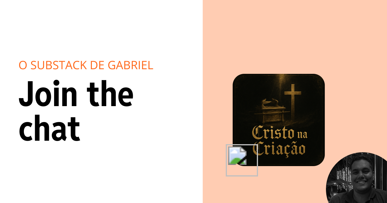 O Substack de Gabriel chat