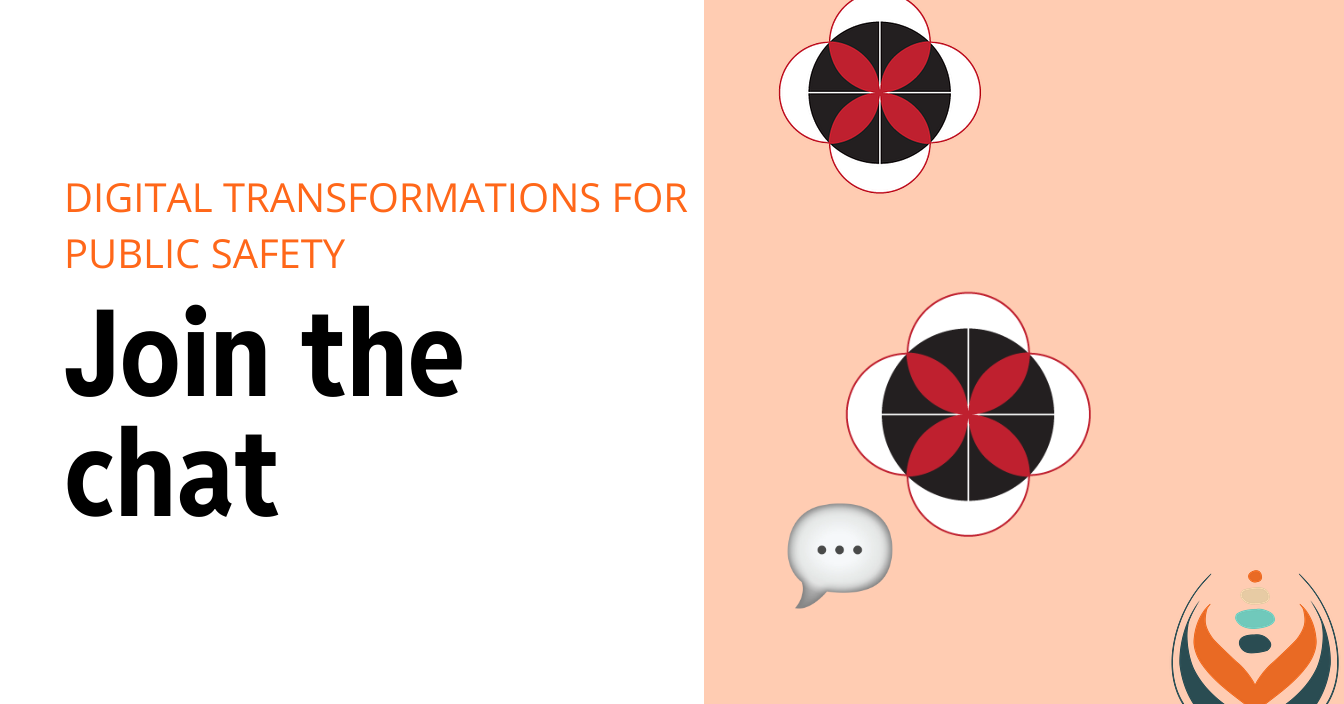 Digital Transformations for Public Safety chat