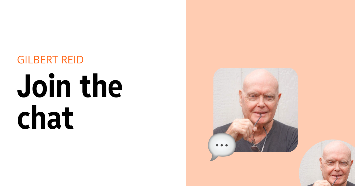 Gilbert Reid chat