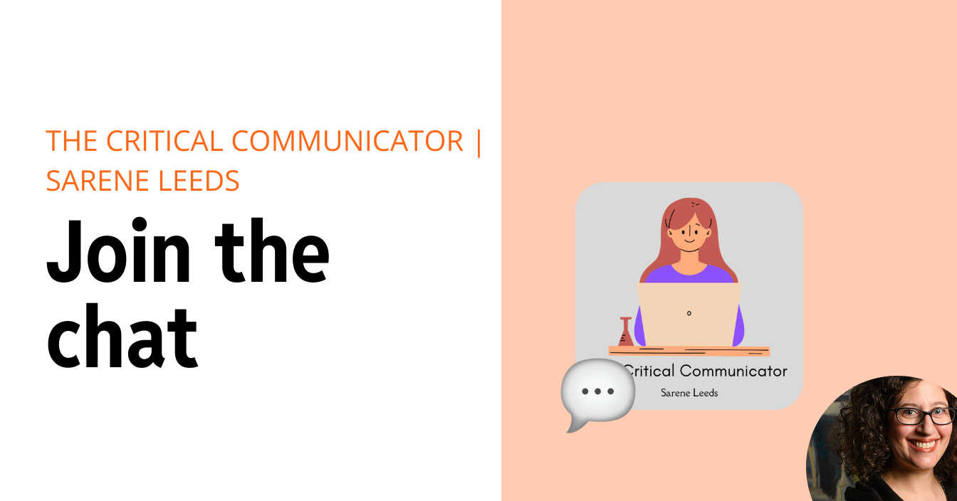 The Critical Communicator | Sarene Leeds chat