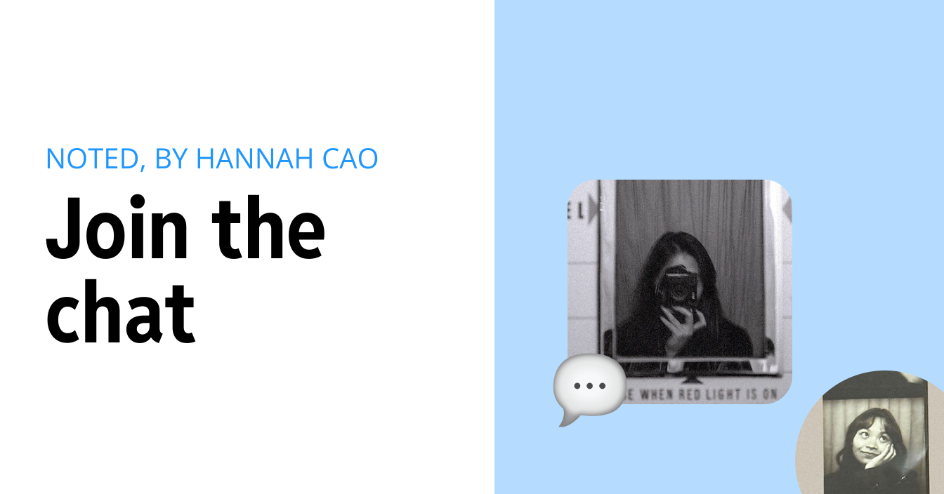 noted, by hannah cao chat