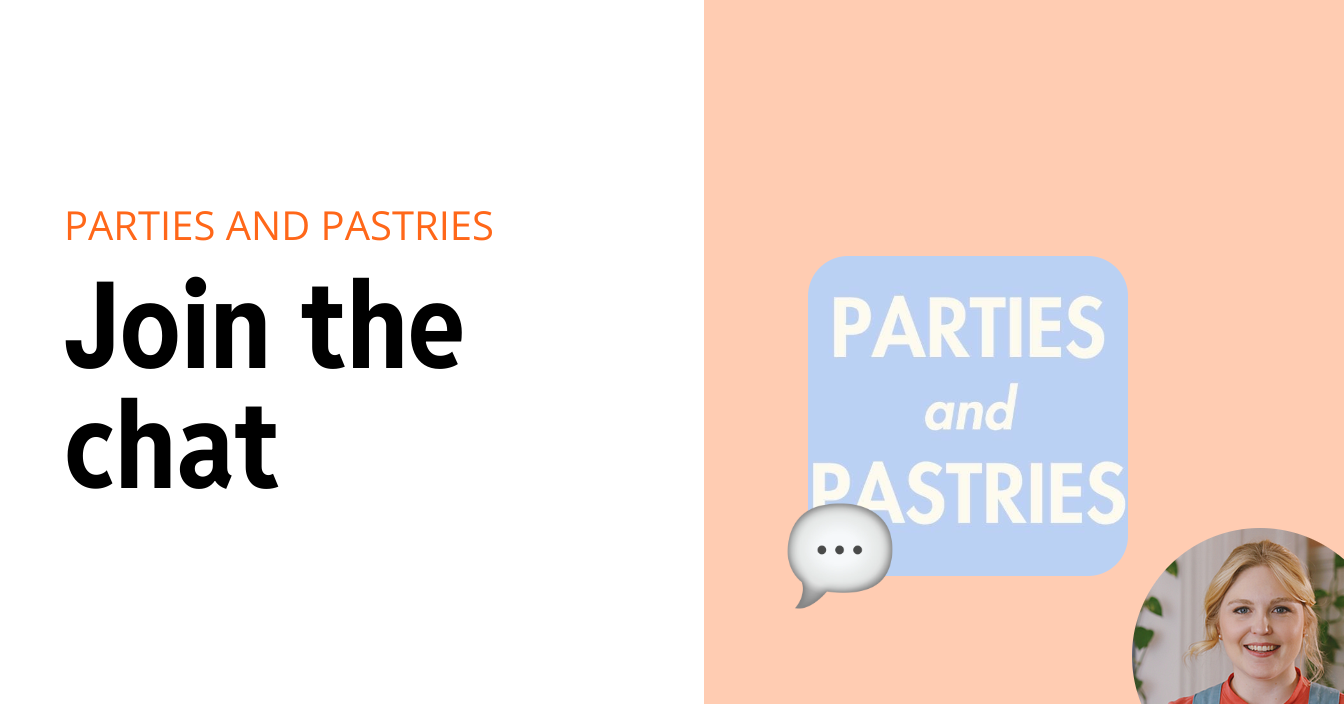 Parties and Pastries chat