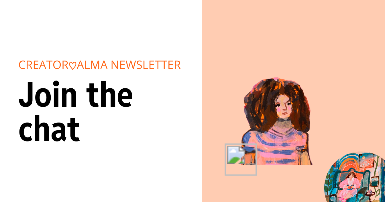 Creator♡Alma Newsletter chat
