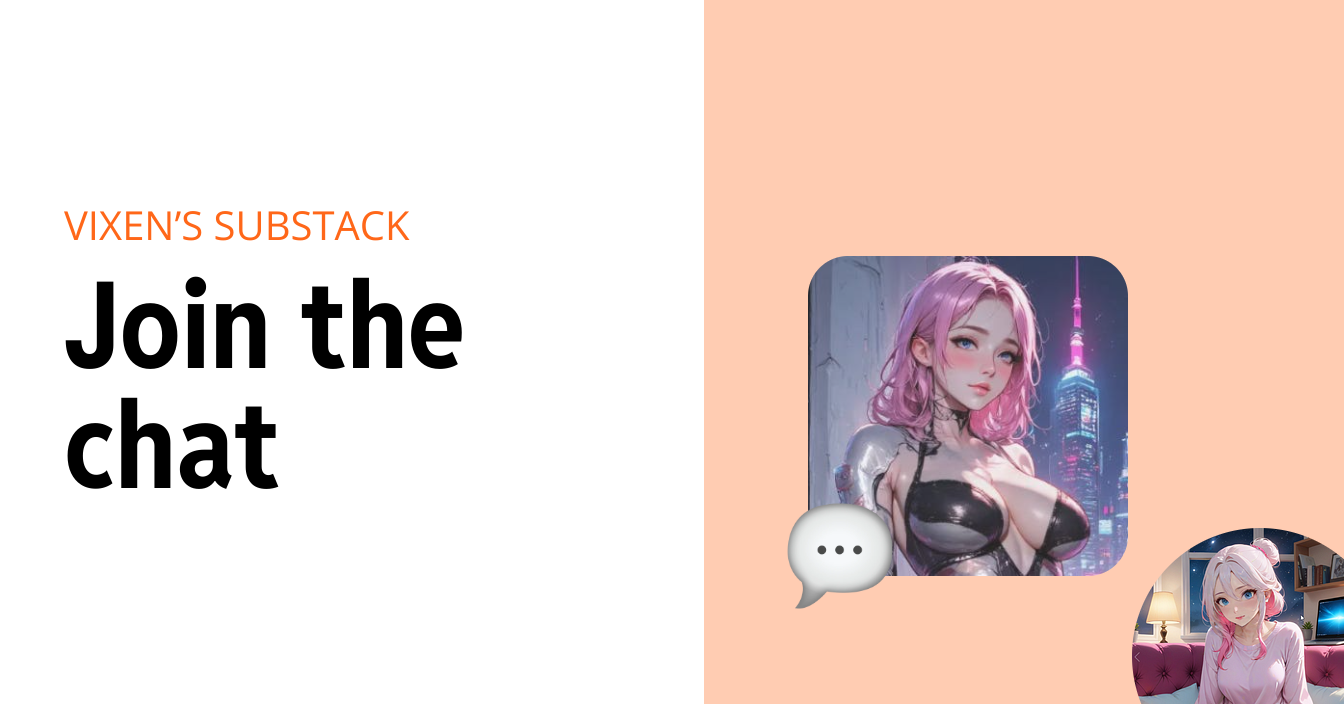 Vixen’s Substack chat