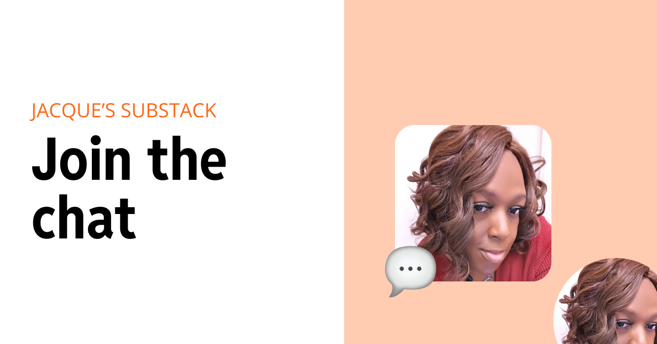 Jacque’s Substack chat