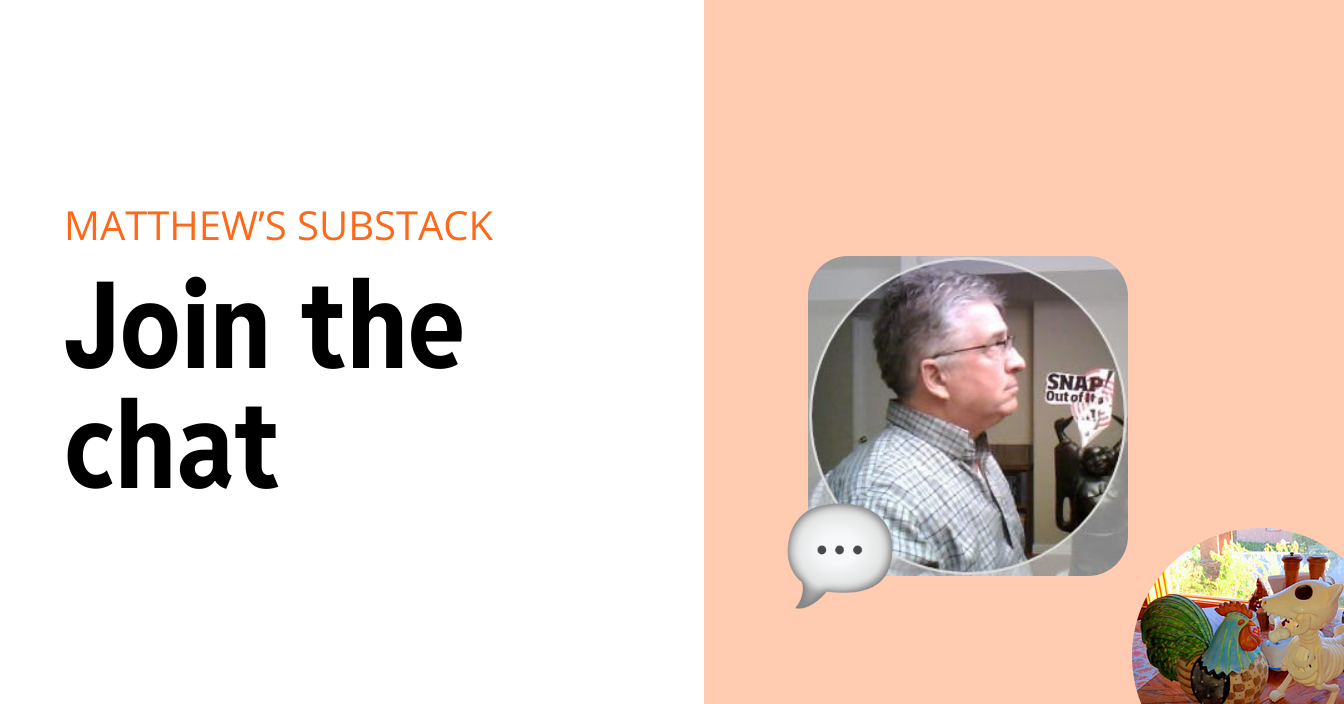 MATTHEW’s Substack chat