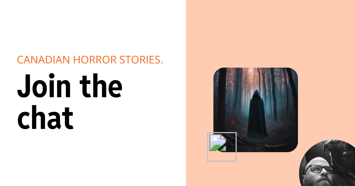 Canadian Horror Stories. chat