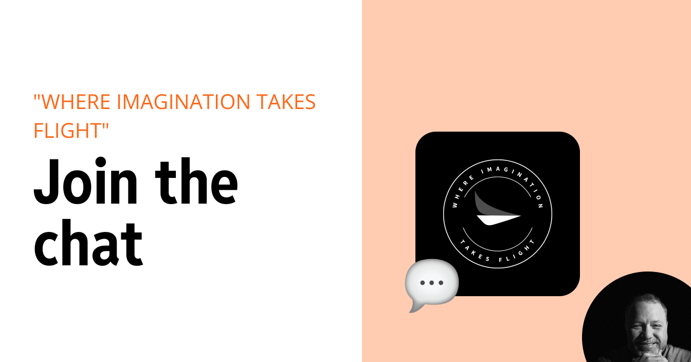 "Where Imagination Takes Flight" chat