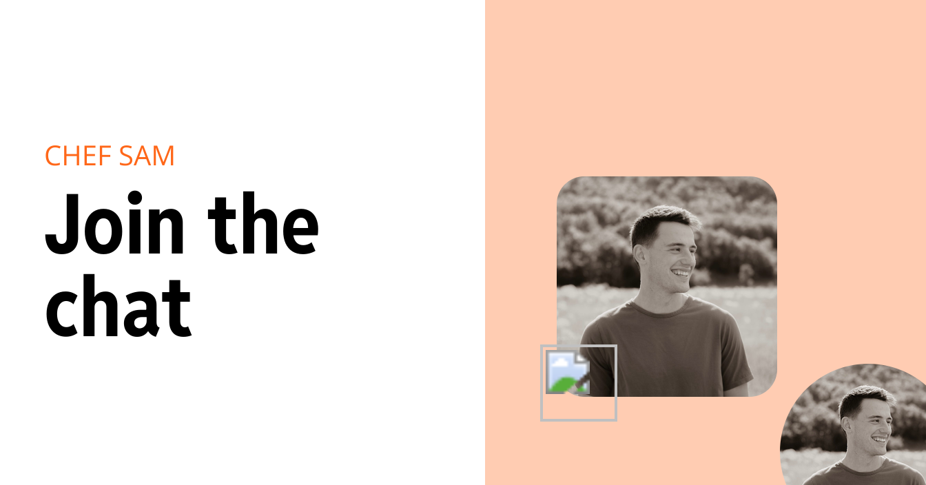 Chef Sam chat
