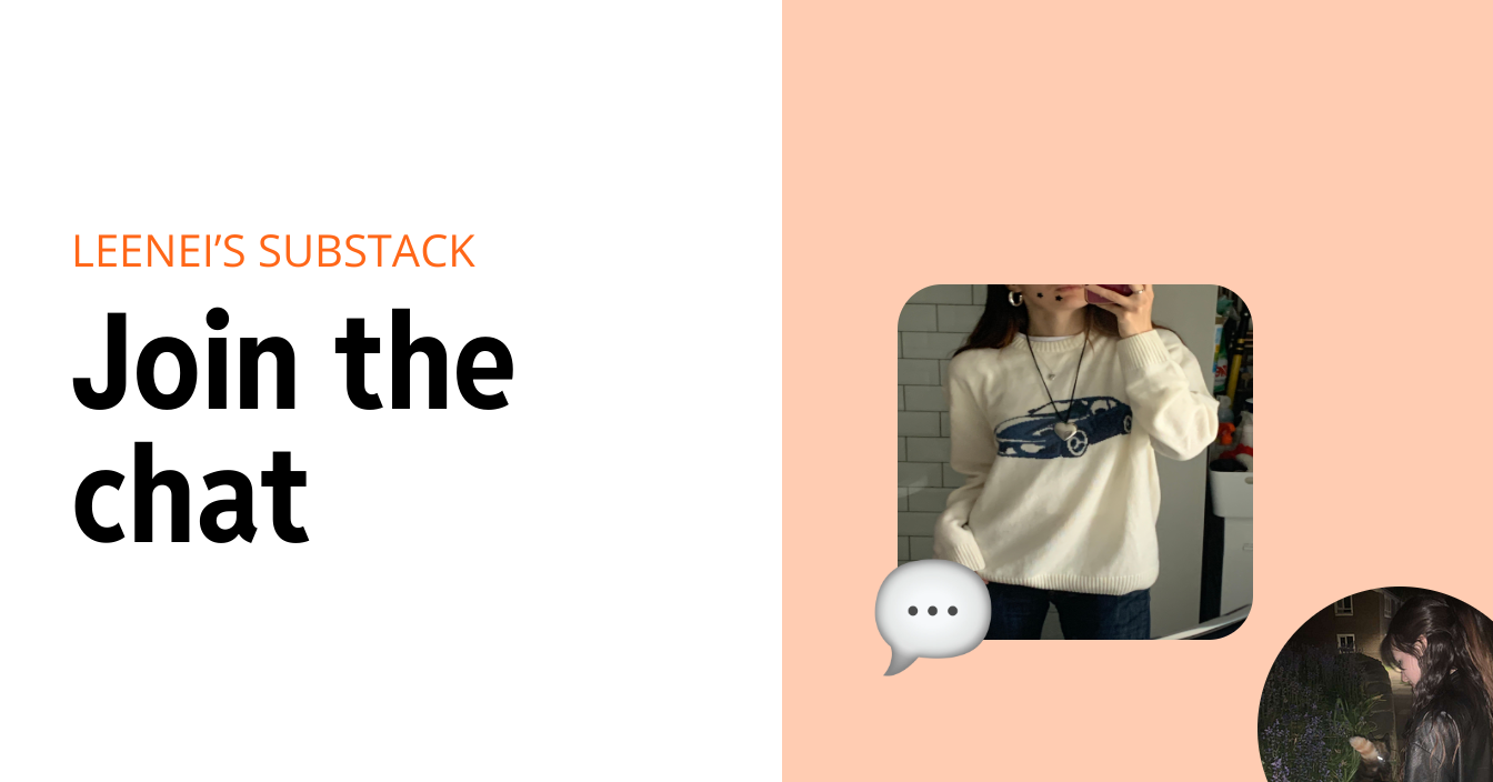 Leenei’s Substack chat