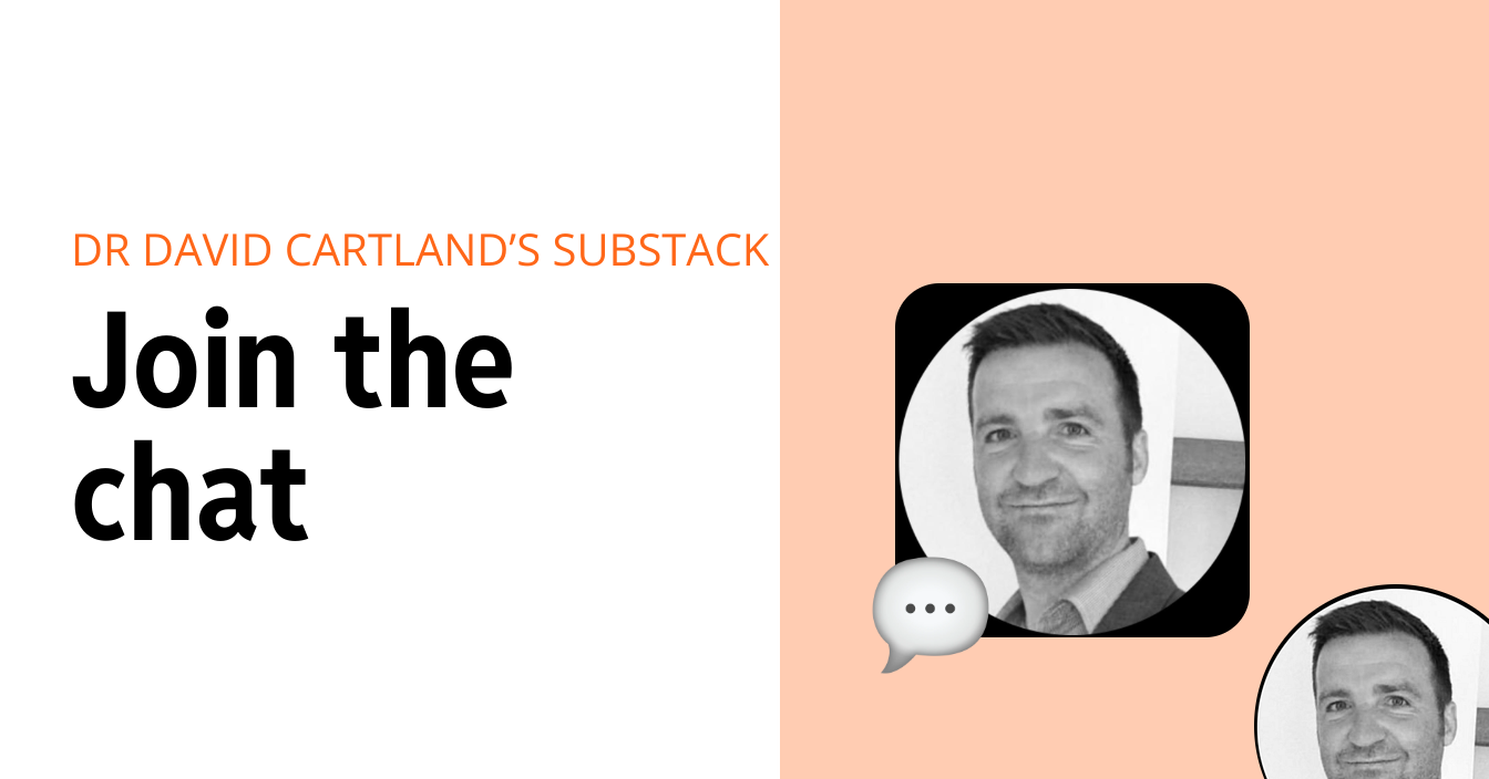 Dr David Cartland’s Substack chat