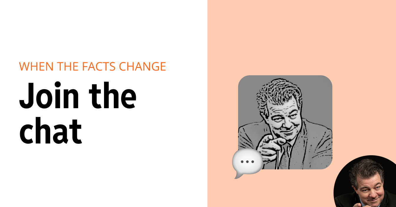 When The Facts Change chat