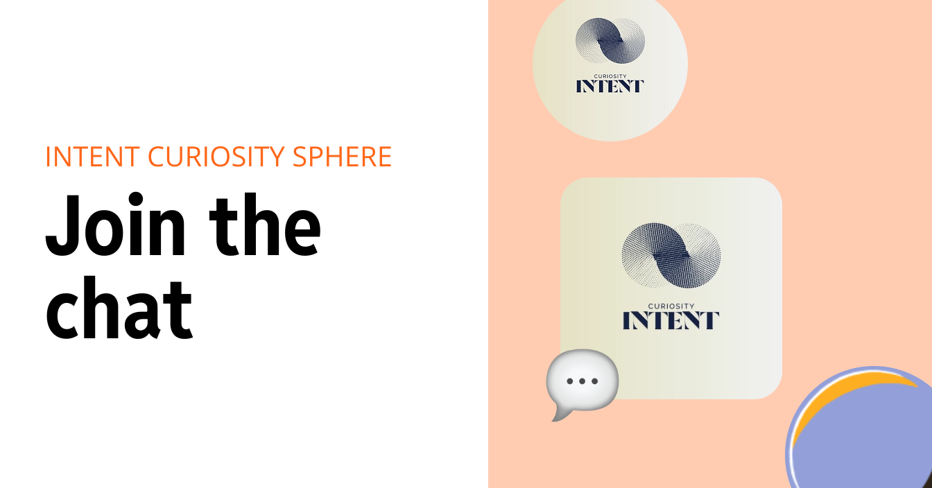 Intent Curiosity Sphere chat