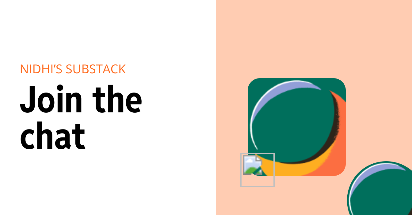 Nidhi’s Substack chat