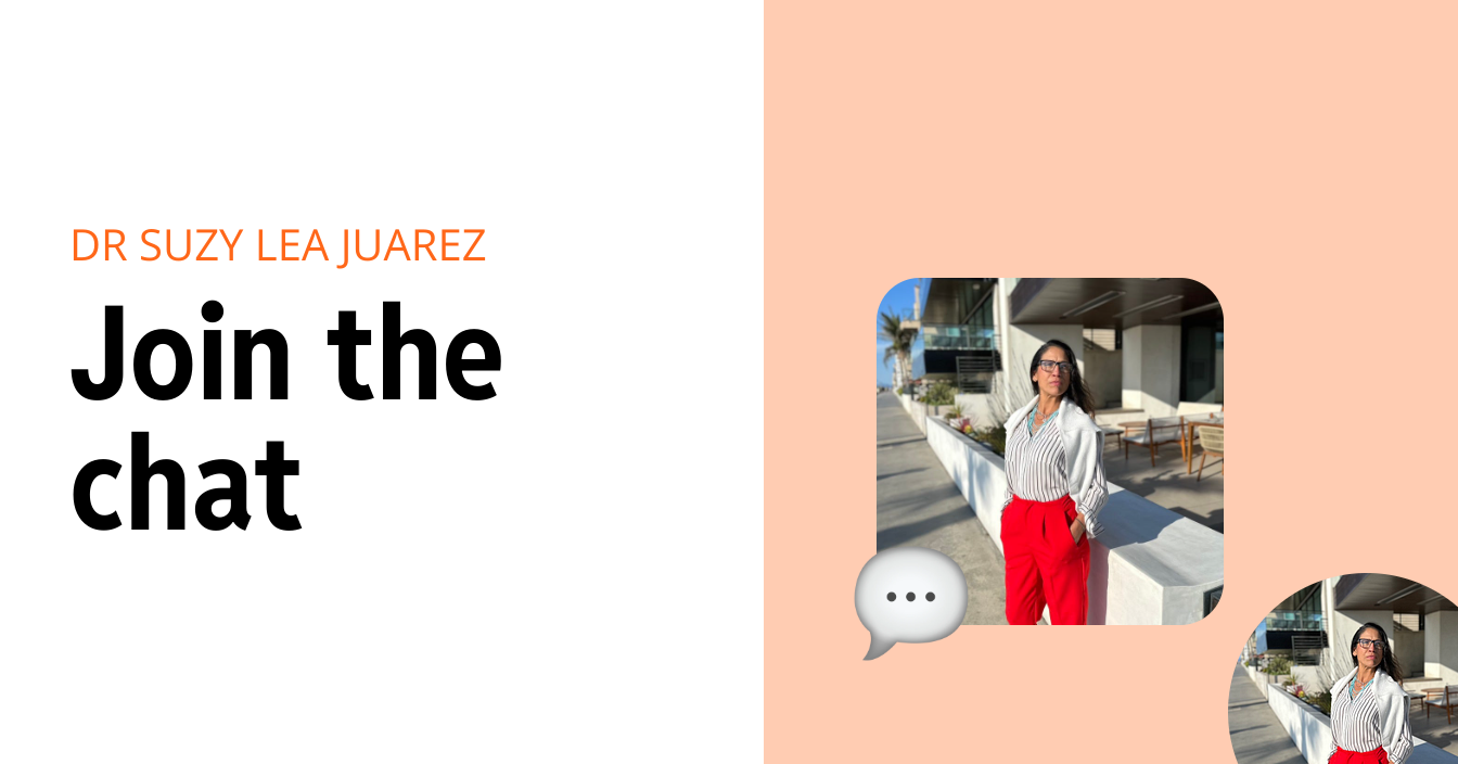 Dr Suzy Lea Juarez chat