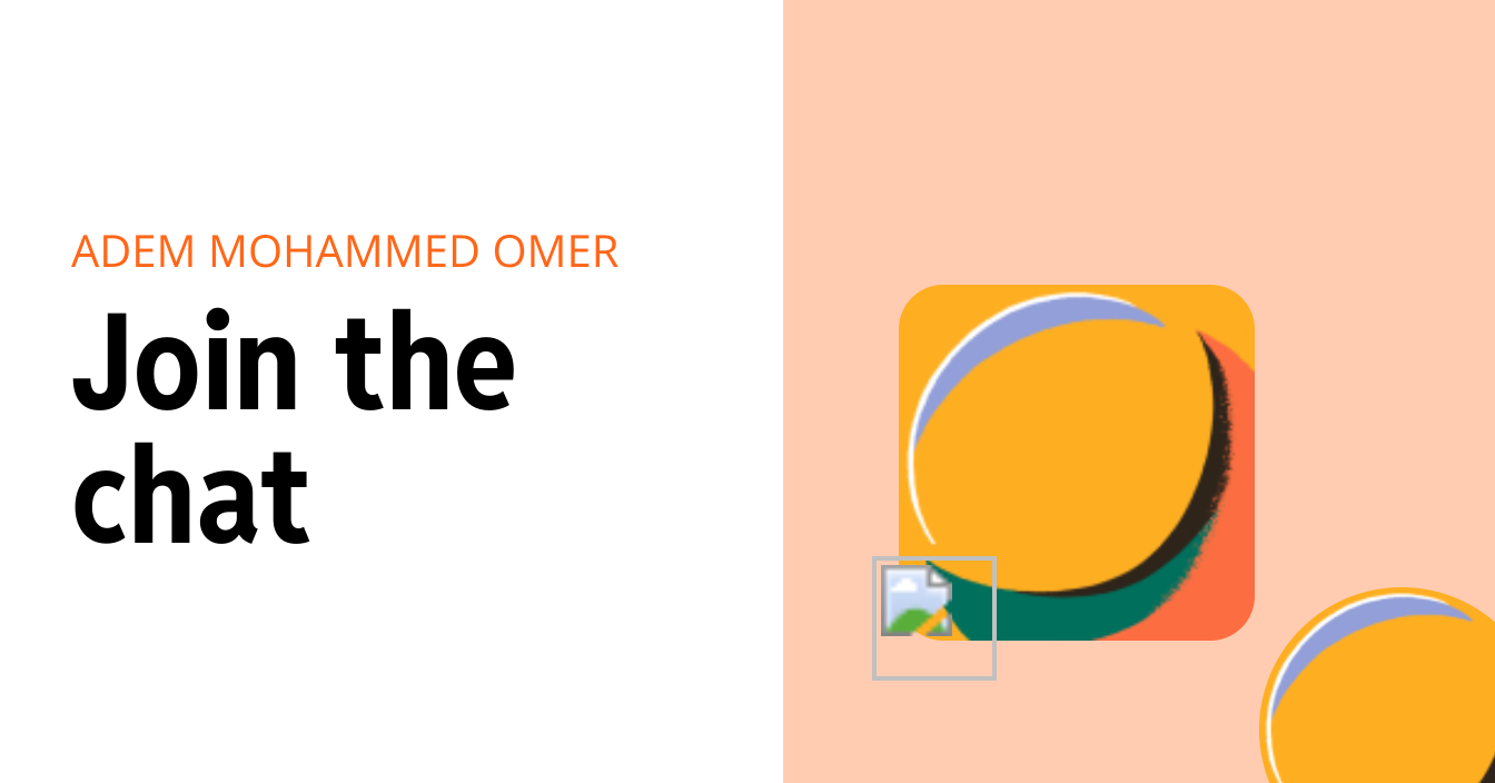 Adem Mohammed Omer chat