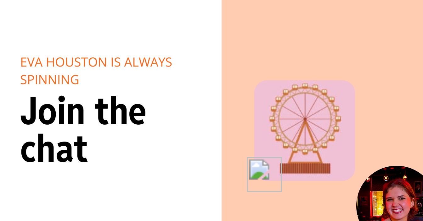 Eva Houston is Always Spinning chat