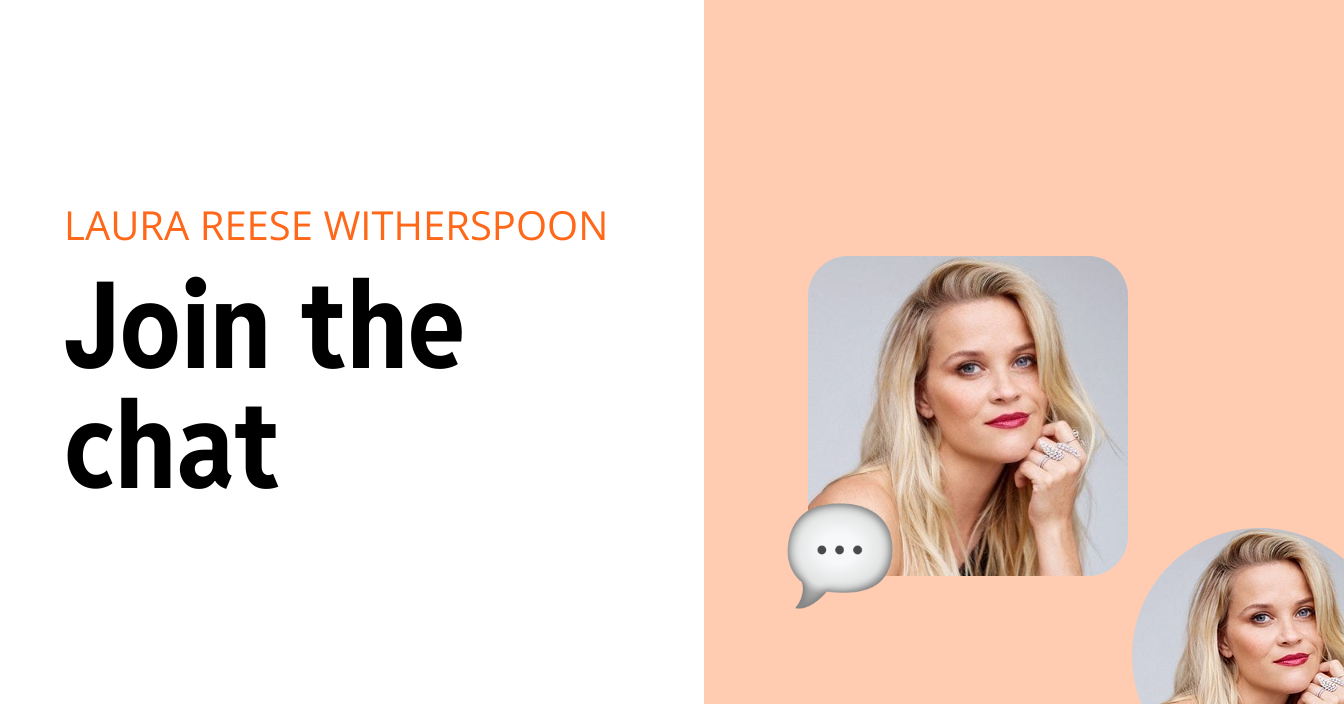 Laura Reese Witherspoon chat