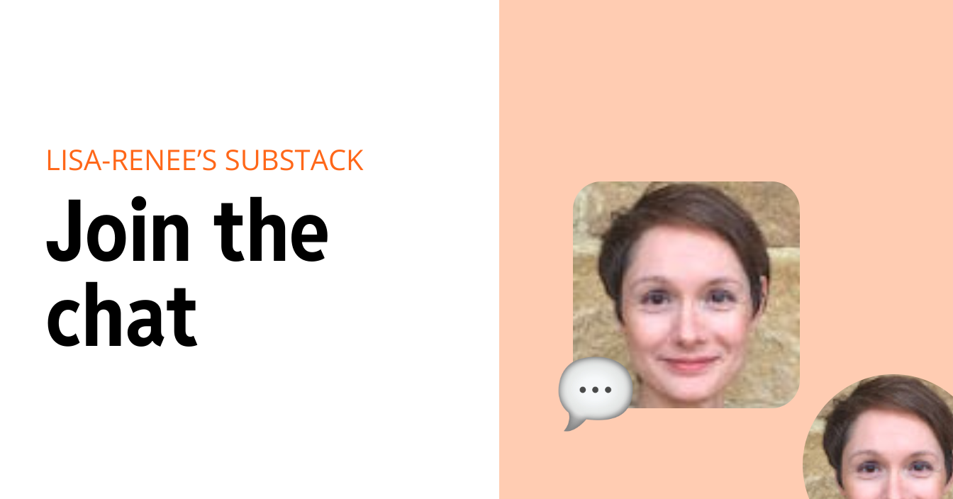 Lisa-Renee’s Substack chat