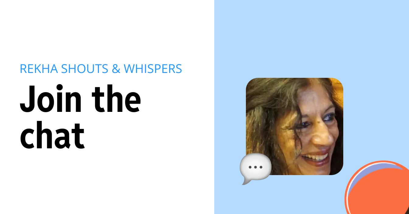 Rekha shouts and whispers chat