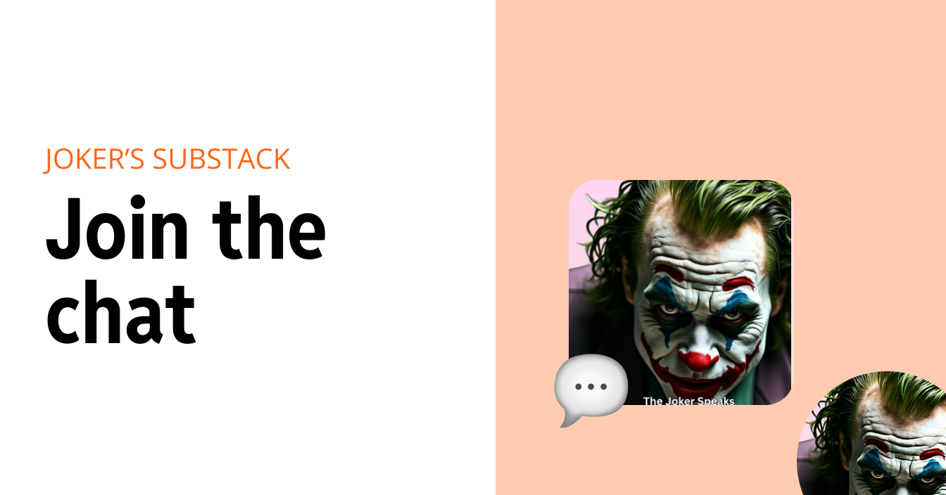 Joker’s Substack chat