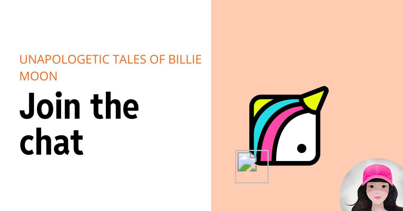 Unapologetic Tales of Billie Moon chat