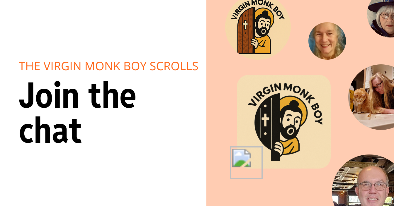 The Virgin Monk Boy Scrolls chat