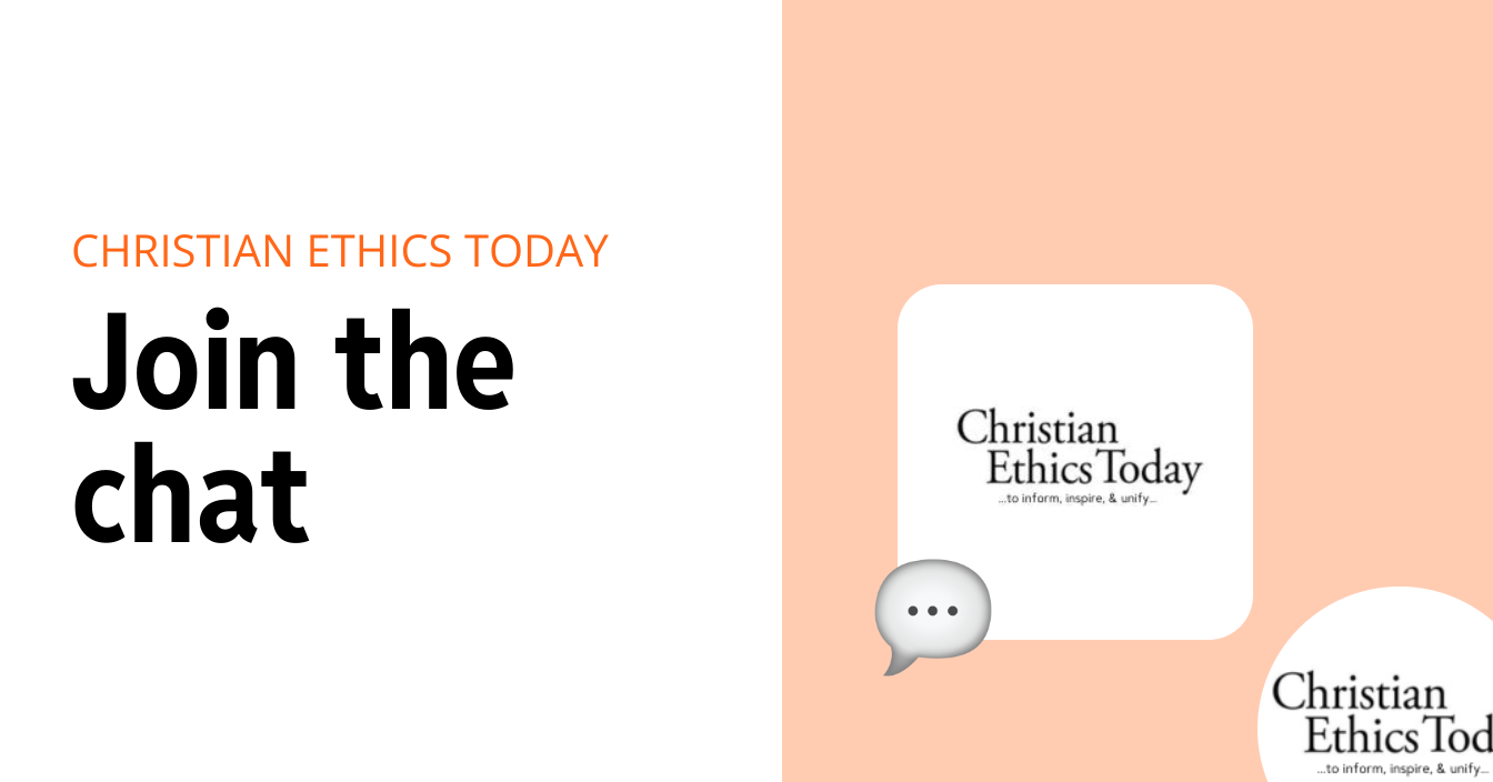 Christian Ethics Today chat