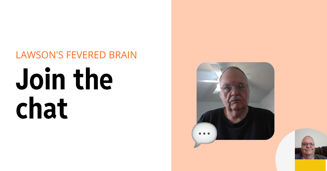 Lawson's Fevered Brain chat