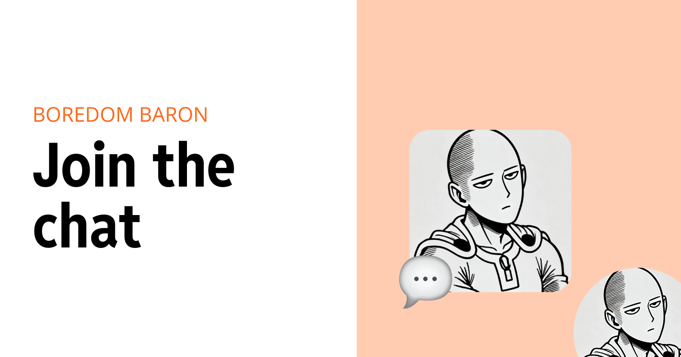 Boredom Baron chat