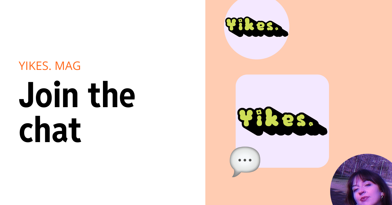 YIKES. Mag chat