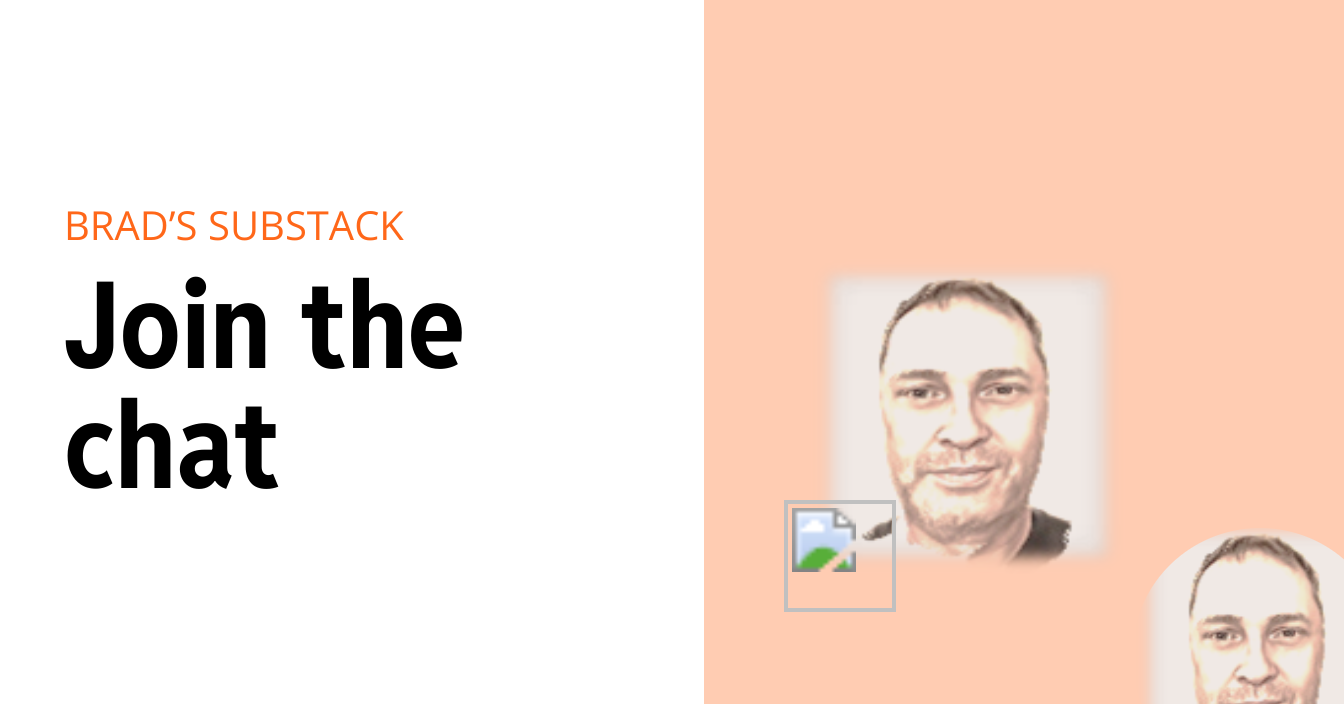 Brad’s Substack chat