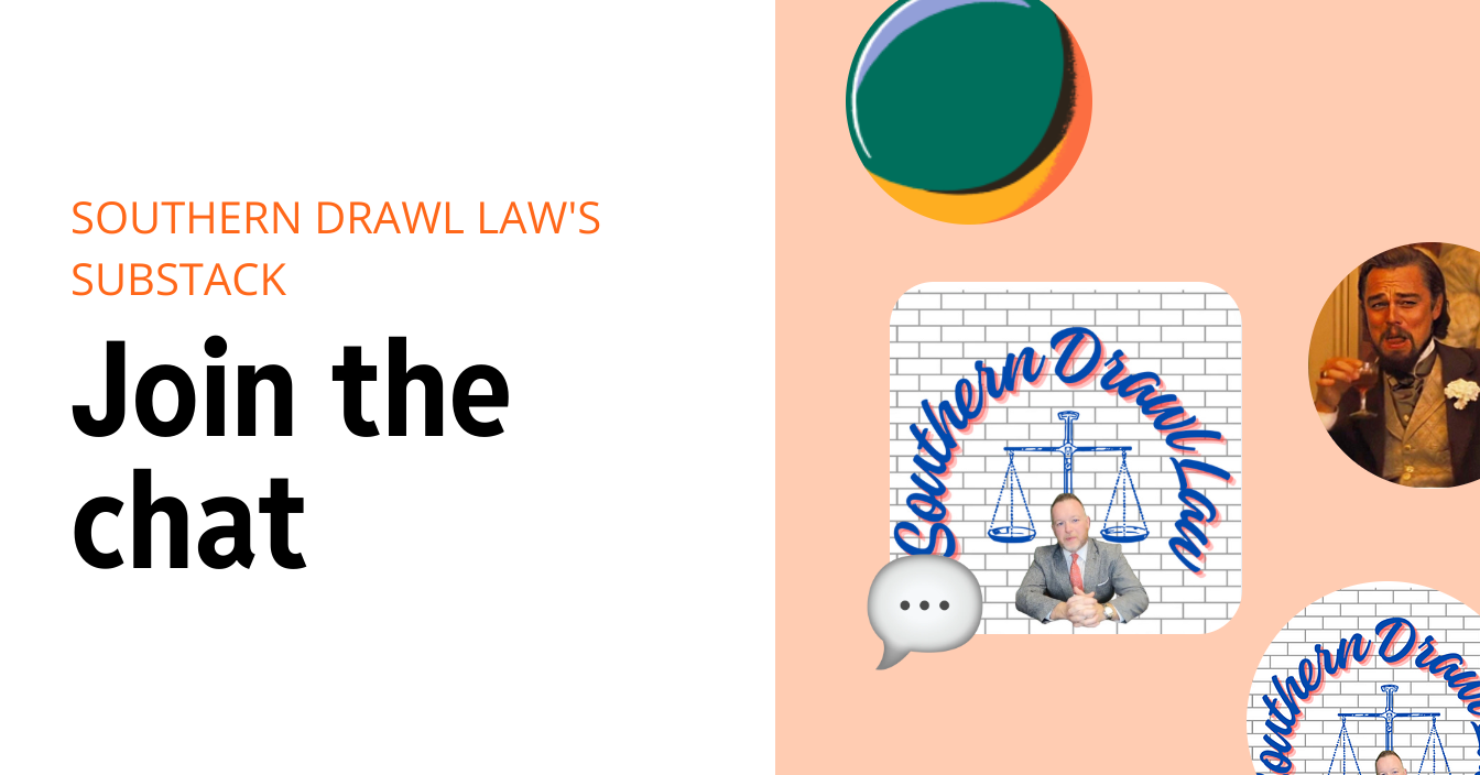 Southern Drawl Law's Substack chat