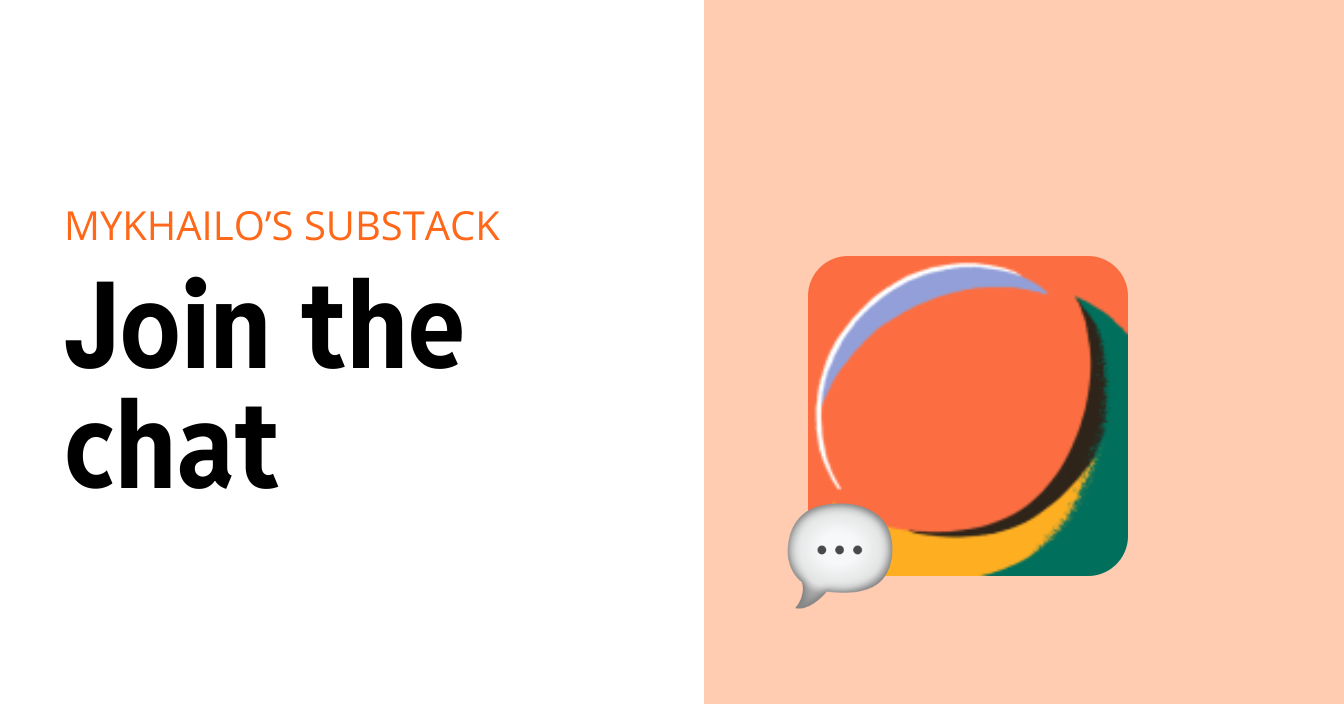 Mykhailo’s Substack chat