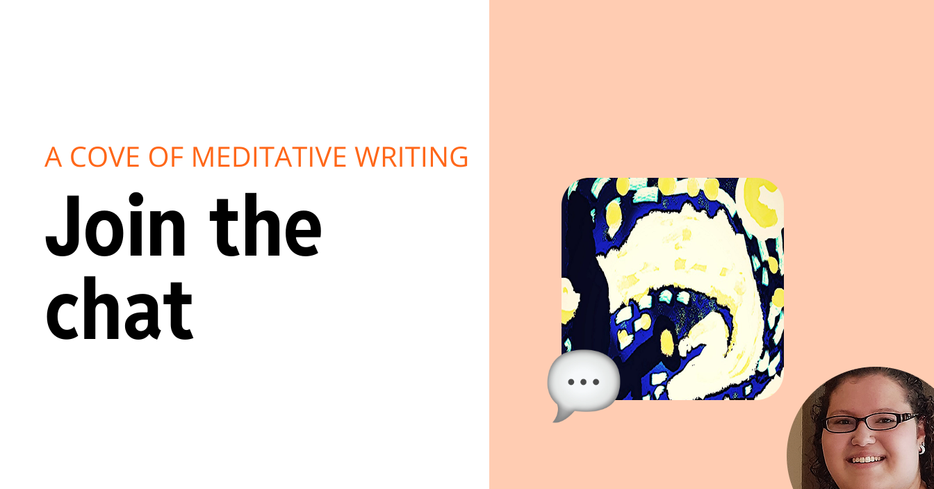 Relaxing Cove of Meditative Writing chat