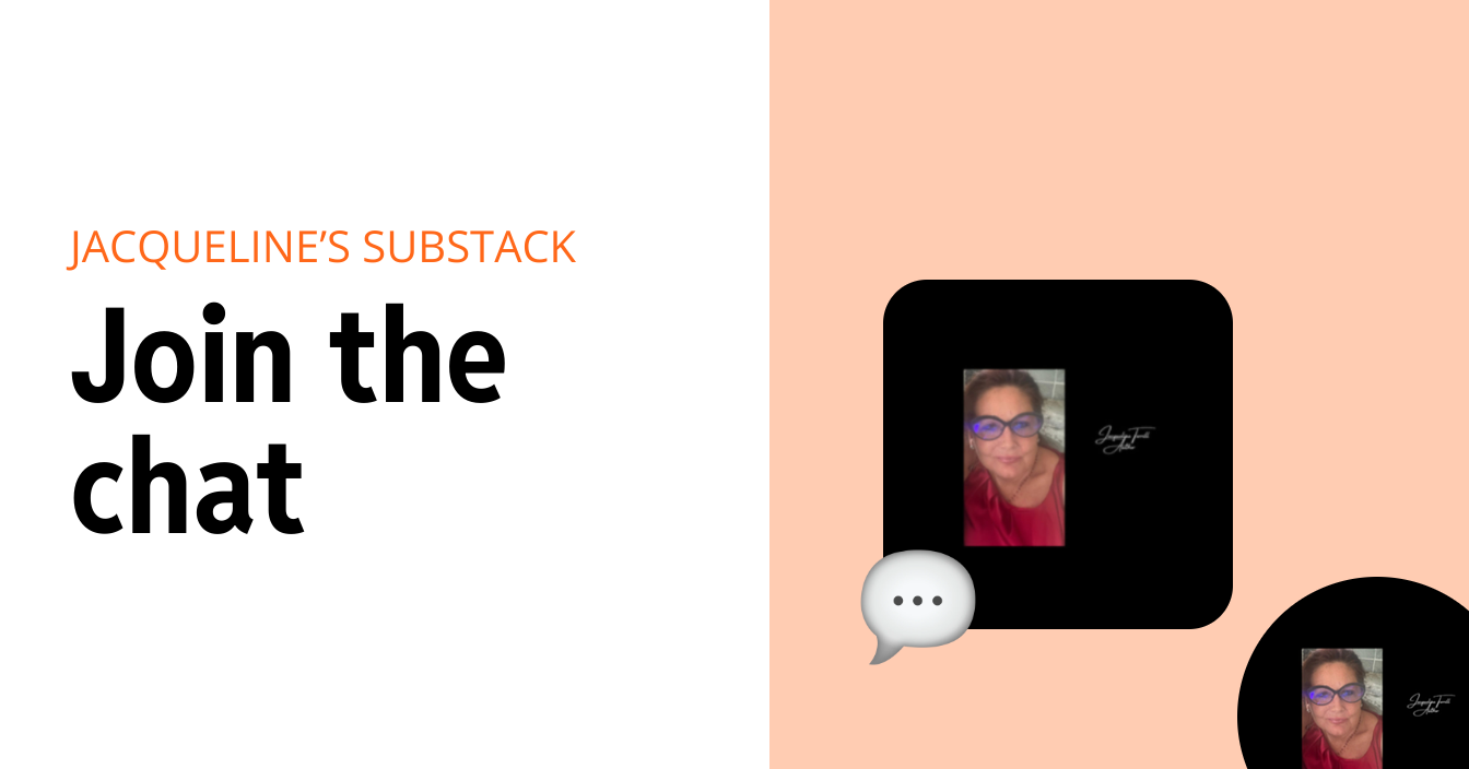 JACQUELINE’s Substack chat