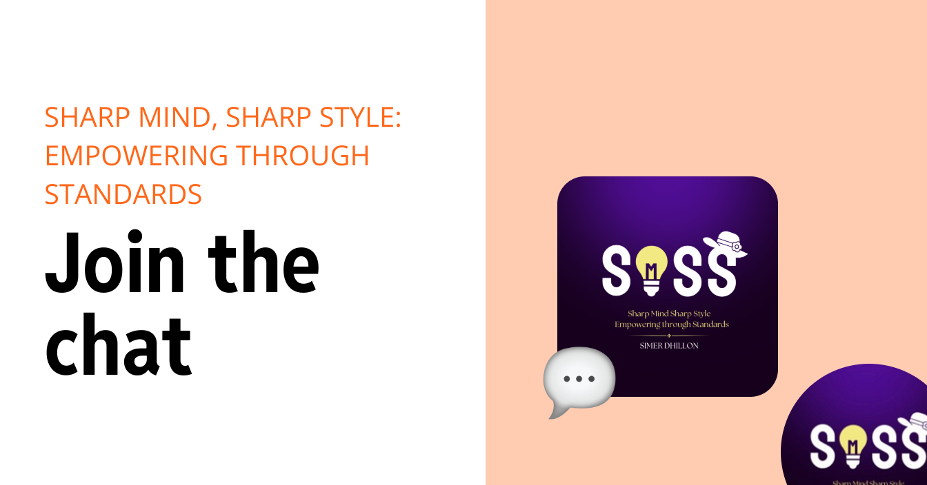 Sharp Mind, Sharp Style: Empowering through Standards chat
