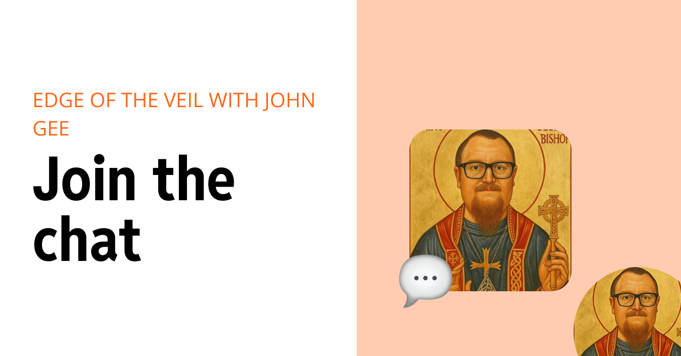 Edge of the Veil with John Gee chat