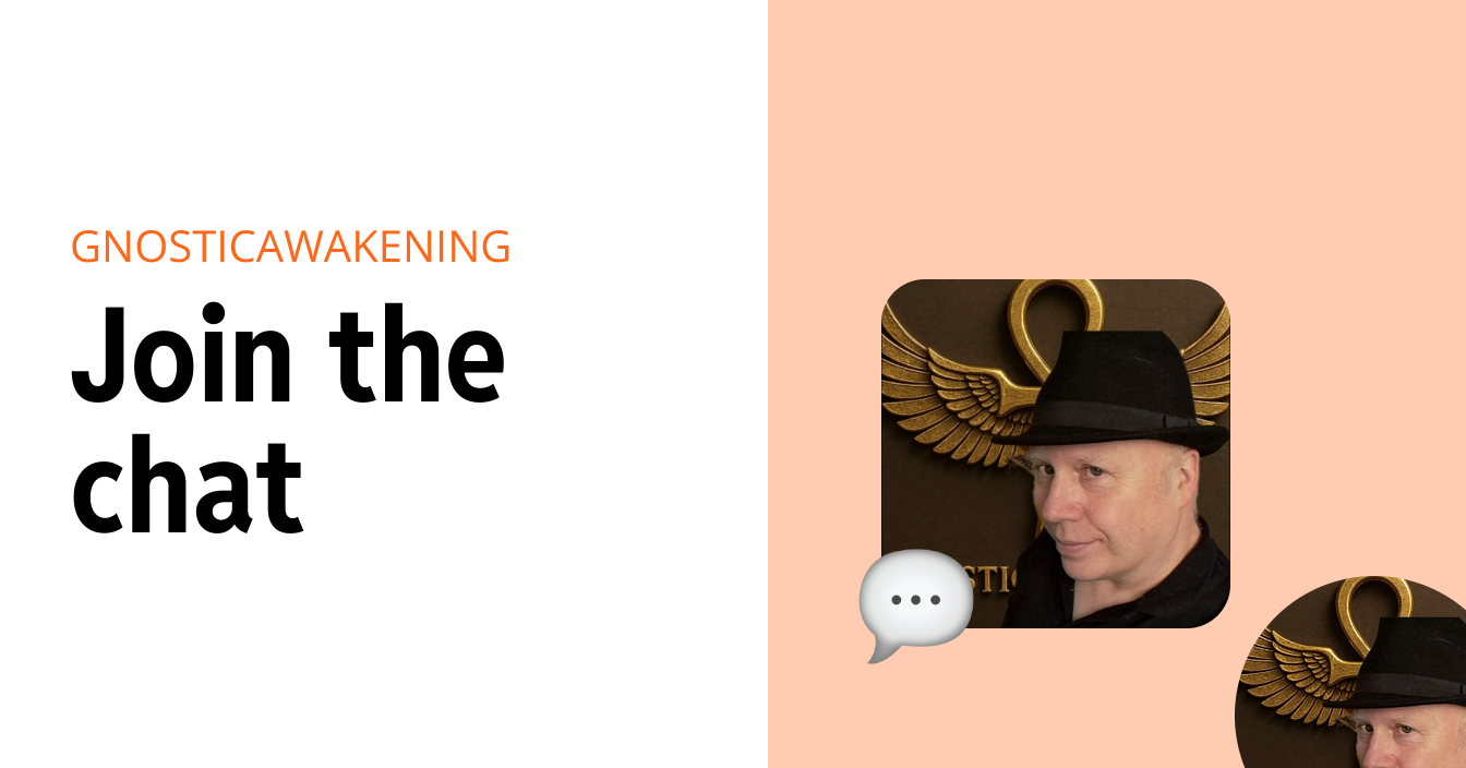 Gnostic Awakening chat