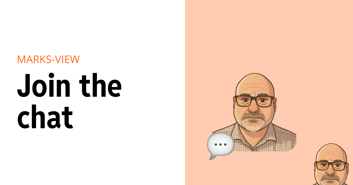 Marks-View Substack chat