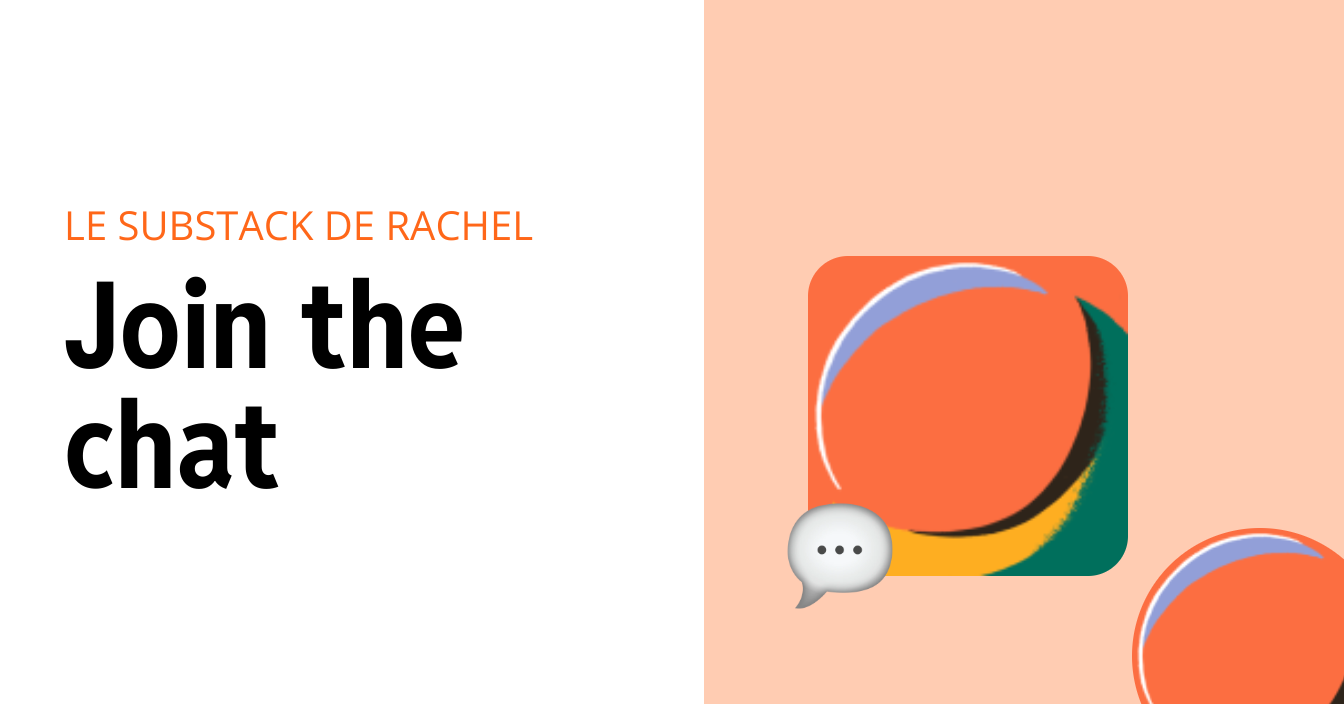 Le Substack de Rachel chat