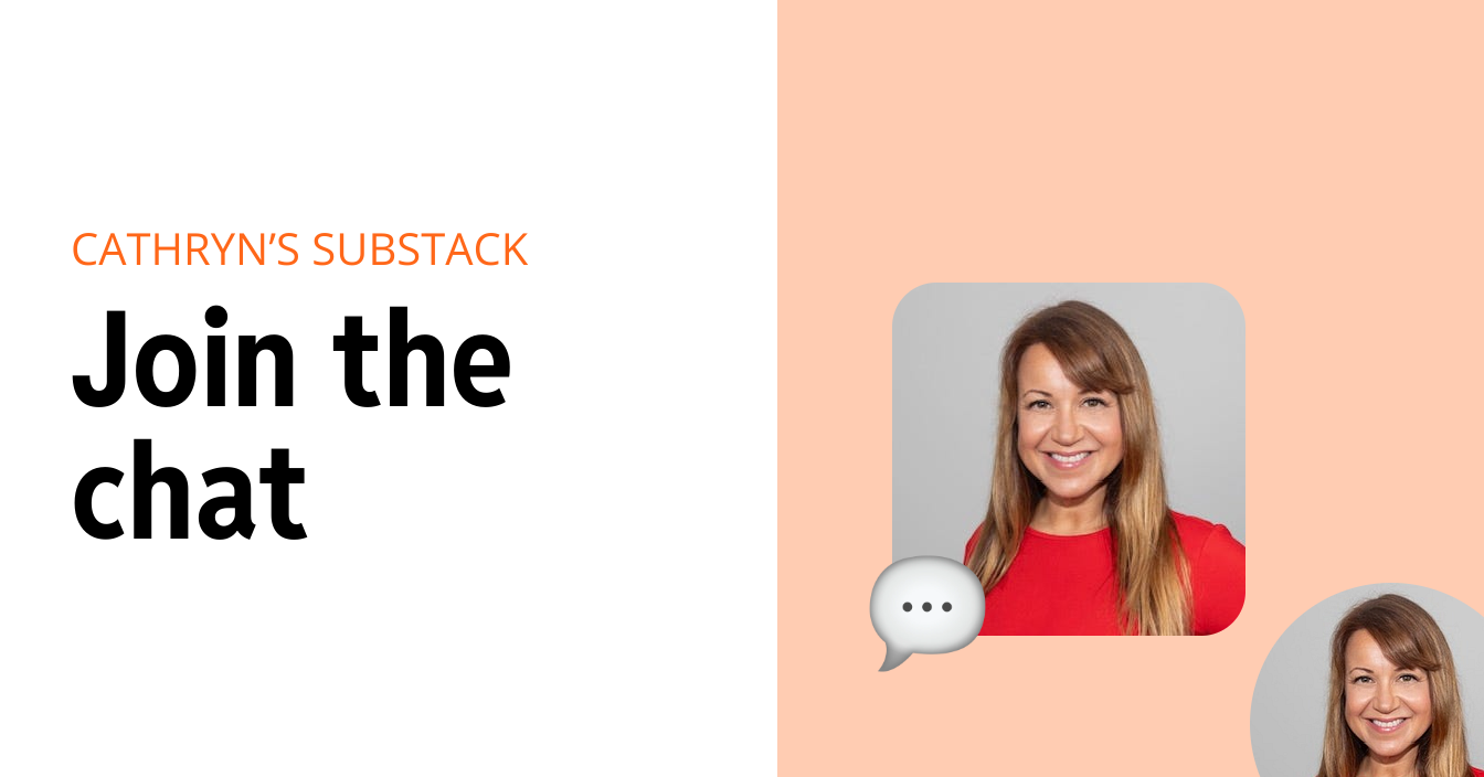 Cathryn’s Substack chat