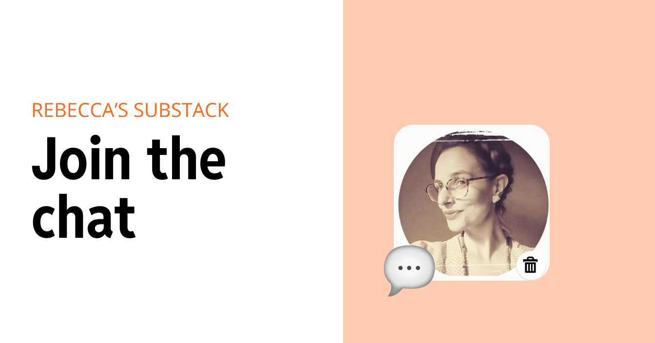 Rebecca’s Substack chat