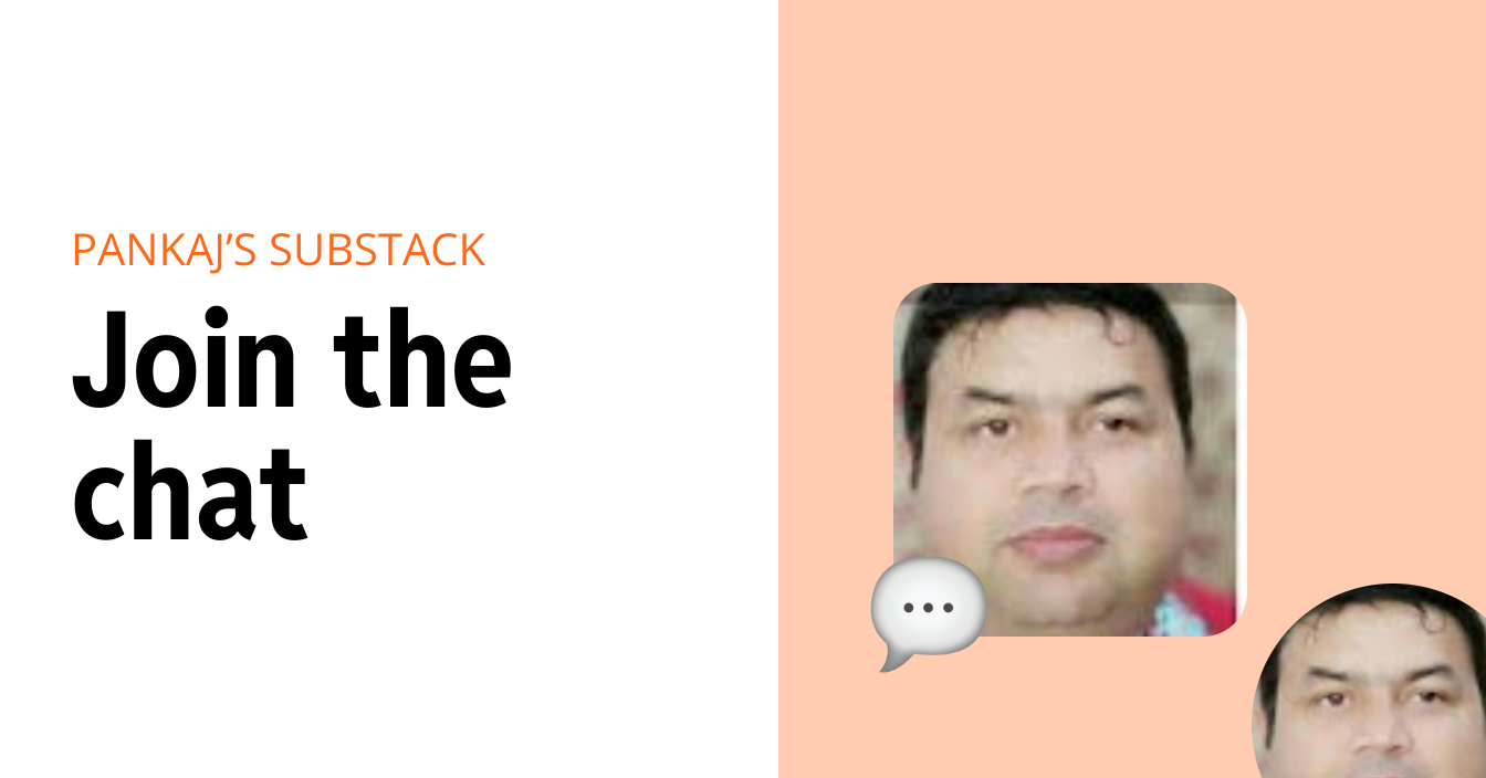 pankaj’s Substack chat