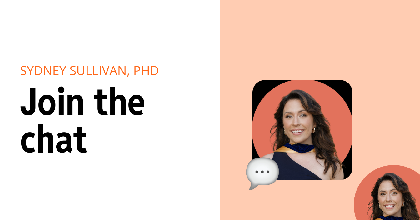 Sydney Sullivan, PhD chat