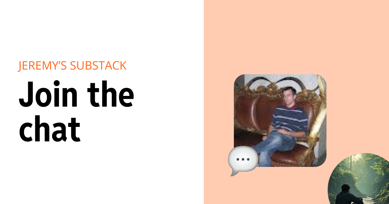 Jeremy’s Substack chat
